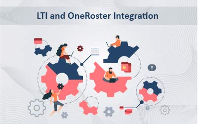 LTI and OneRoster Integration for Rich and Seamless Educational ...